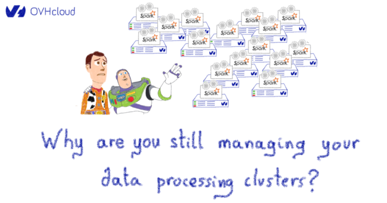 Why are you still managing your data processing clusters? - OVHcloud Blog