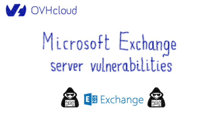 Microsoft Exchange Server Vulnerabilities - OVHcloud Blog